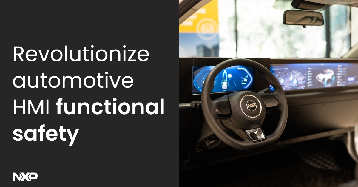 NXP Blog - Enhancing Automotive HMI Designs with Functional Safety
