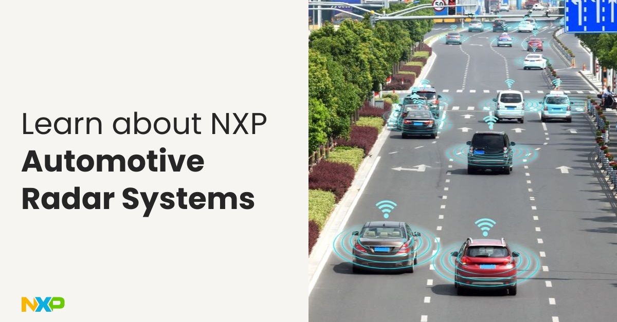 Visit NXP.com to learn about our automotive radar systems!